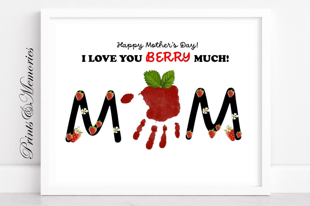 I Love You Berry Much Strawberry Handprint Art, Mother's Day Gift for ...