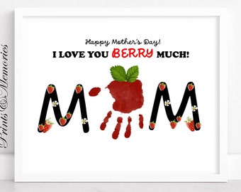 Mother's Day Handprint Art Project, I Love You Berry Much, DIY Mothers ...