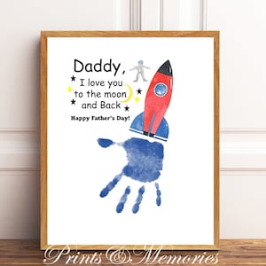 Daddy, I Love You to the Moon and Back, Rocket Handprint Art, Father's ...