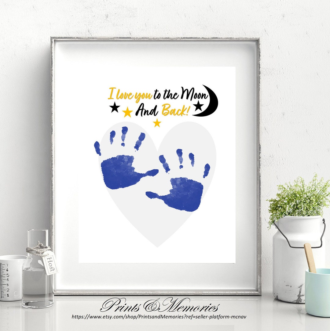 I/we Love You to the Moon and Back, Handprint Art, Handprint Craft ...