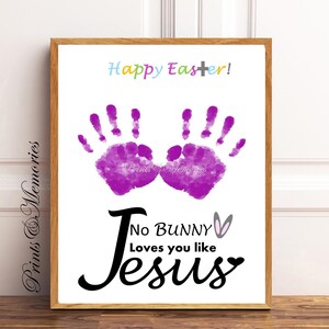 No Bunny Loves You Like Jesus, Easter Handprint Craft for Kids, Happy ...