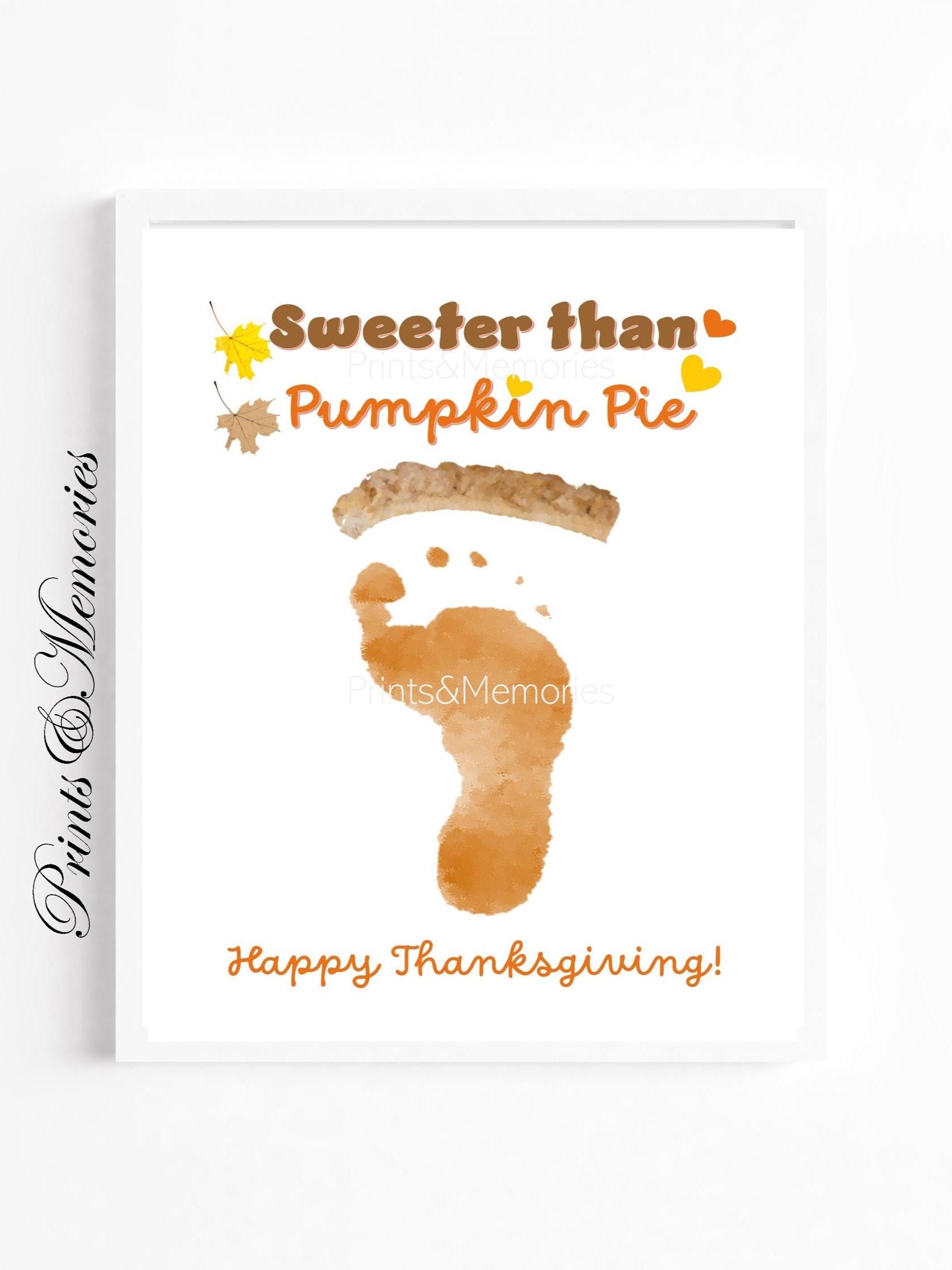 Thanksgiving Footprint Craft, Sweeter Than Pumpkin Pie Art, Fall ...