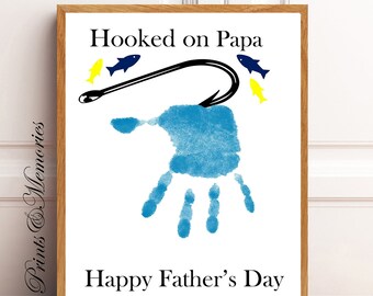 I'm Hooked on Daddy, Grandpa Handprint Gift From Child, Baby, Happy ...