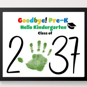 Class of 2037, Goodbye Preschool, Hello Kindergarten Sign, Preschool ...