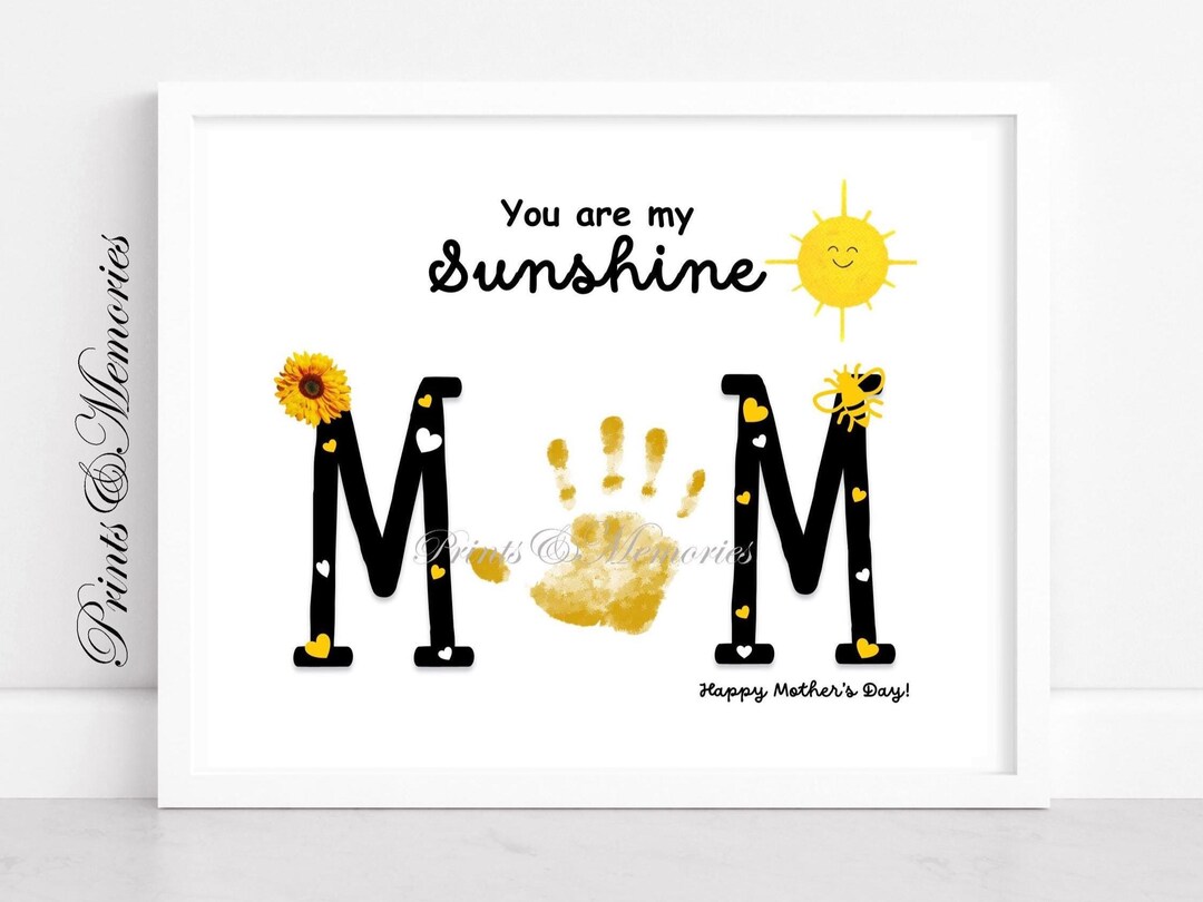 Mom Handprint Art, Mother's Day Gift for Mom, You Are My Sunshine ...