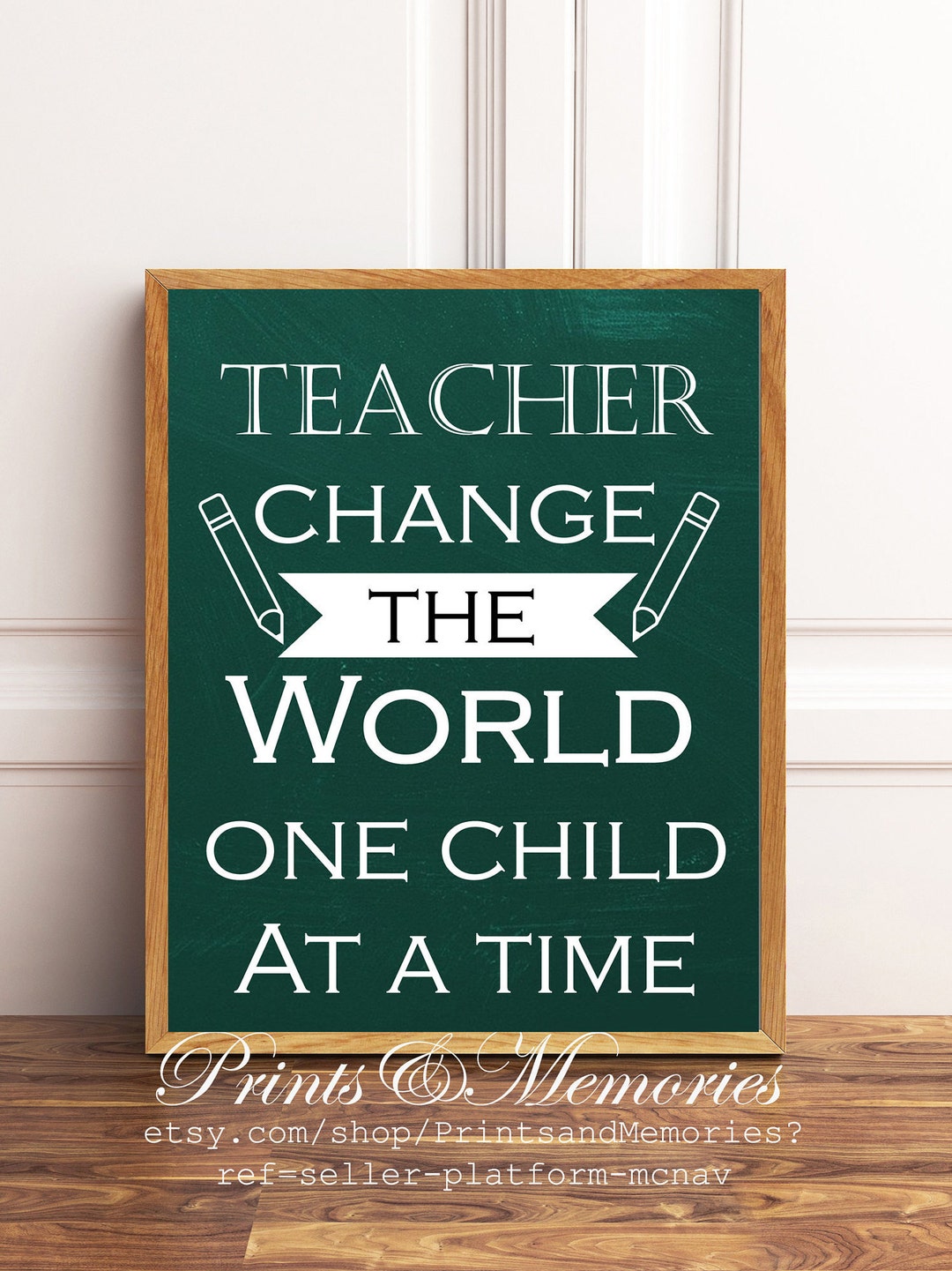 Teacher Change the World One Child at a Time, Teacher Appreciation Day ...
