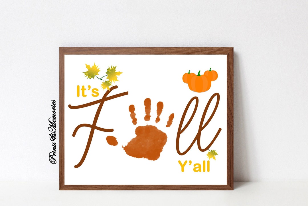 It's Fall Y'all Handprint Art, Fall Craft for Baby Toddler Kid ...