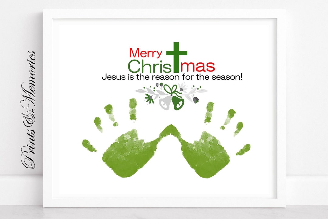 Jesus is the Reason for the Season, Merry Christmas Handprint Art ...