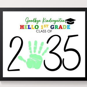 Goodbye Kindergarten Hello 1st Grade Graduation Handprint - Etsy
