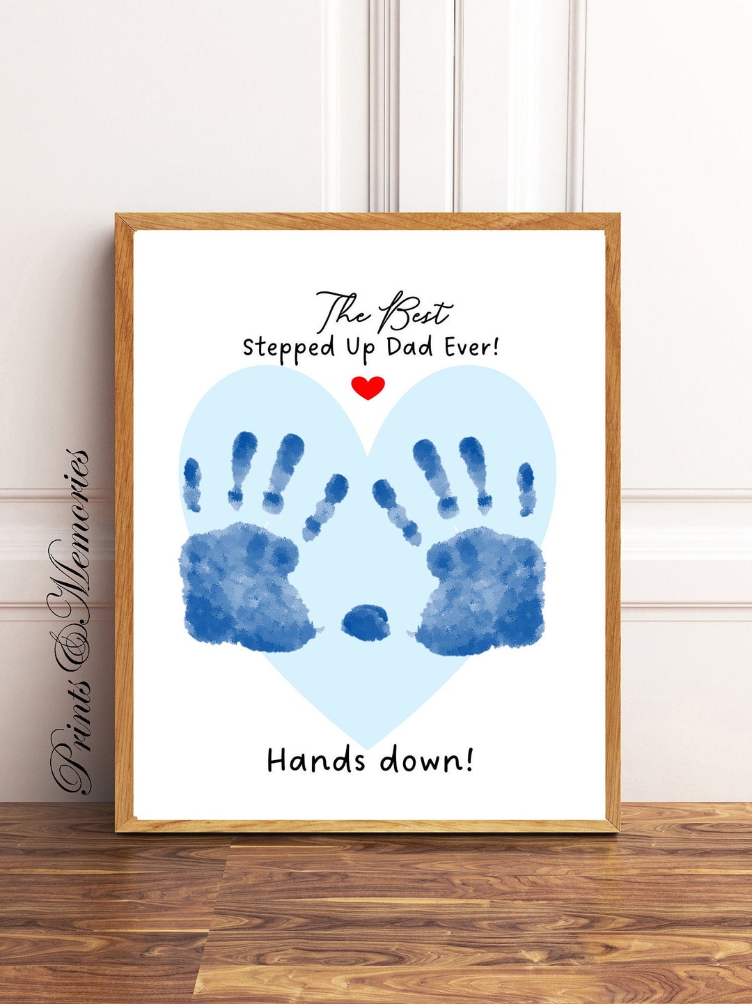 The Best Stepped up Dad Ever, Hands Down, Handprint Art, Father's Day ...