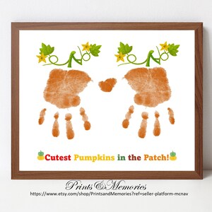 Cutest Pumpkin/pumpkins in the Patch, Handprint Art, Fall Craft for ...