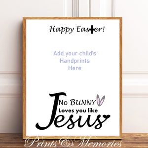 No Bunny Loves You Like Jesus, Easter Handprint Craft for Kids, Happy ...