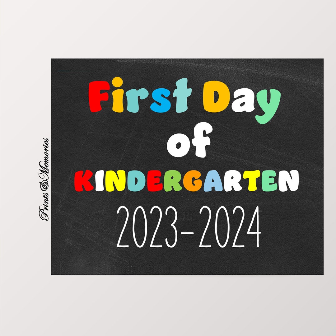 First Day of Kindergarten Sign, Back to School Sign, Kindergarten Photo ...