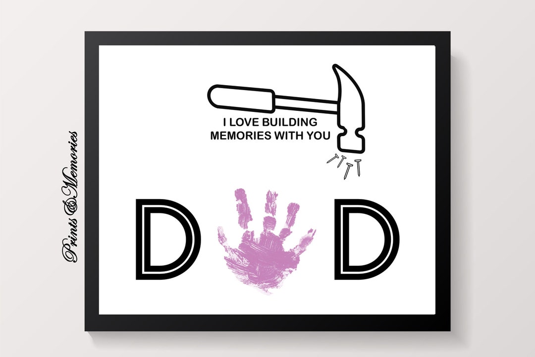 Father's Day Craft, I Love Building Memories With You, Dad, Handprint ...