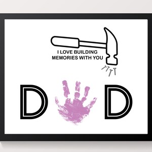 Father's Day Craft, I Love Building Memories With You, Dad, Handprint ...