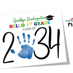 Goodbye Kindergarten Hello 1st Grade Graduation Handprint | Etsy