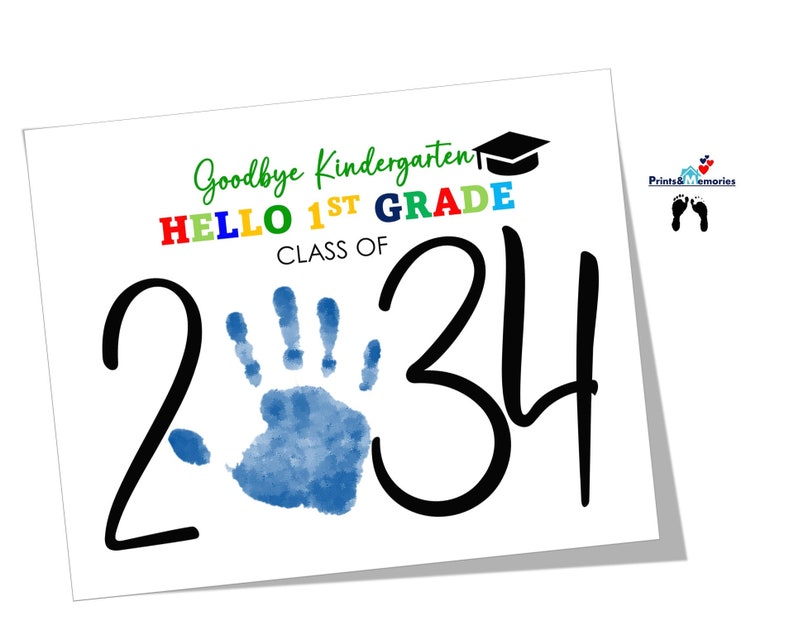 Goodbye Kindergarten Hello 1st Grade Graduation Handprint | Etsy
