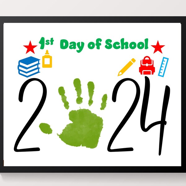 First Day of School Handprint Craft, Printable 2024 2025 First Day ...