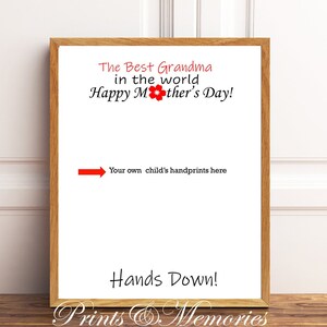 Best Grandma in the World Printable, DIY Handprints, Mother's Day Gift ...