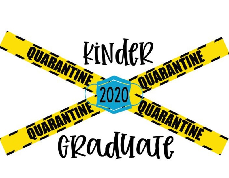 Kinder Grad, Kinder Graduate, Kinder Graduation, Quarantined, Social ...