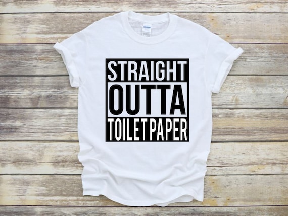 Straight Outta Straight Outta Toilet Paper SVG PNG | Etsy