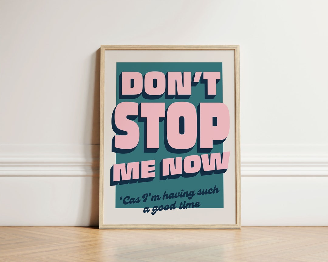 Don't Stop Me Now Print, Trendy Lyrics Print, Queen Lyrics Poster ...