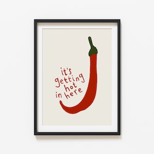 Chili Pepper Print, Chilies Poster, It's Getting Hot in Here, Kitchen ...