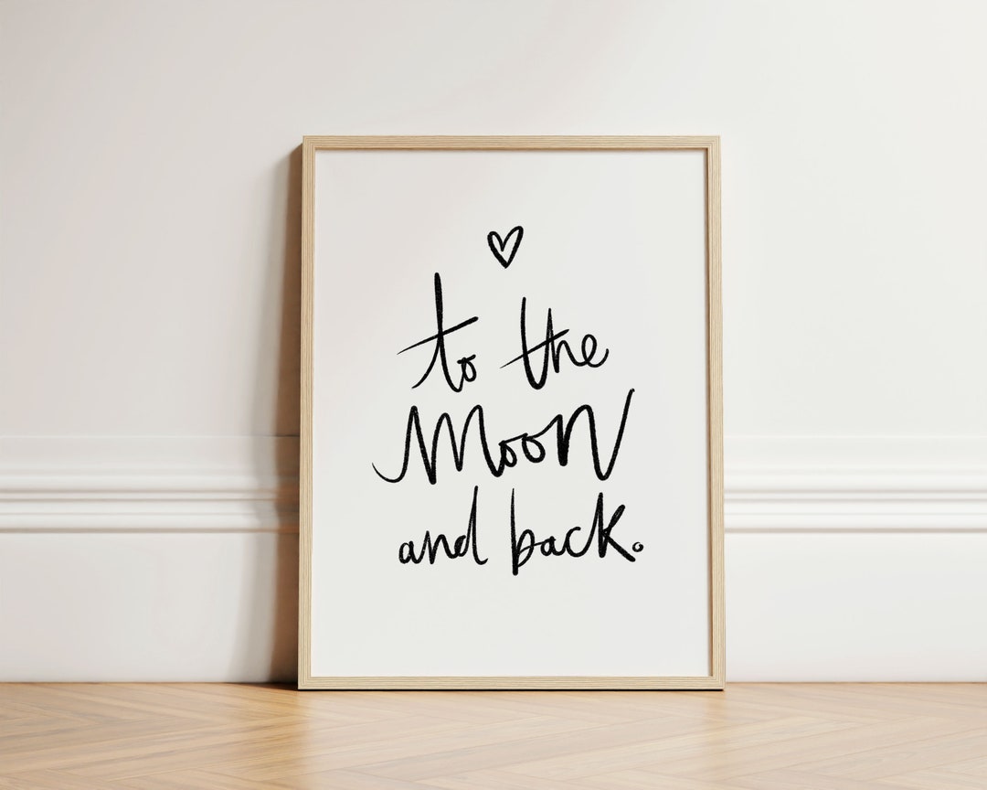 Love You to the Moon and Back Print, Love You to the Moon Print, Family ...