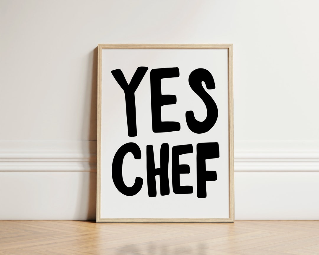 Yes Chef Print, Quirky Decor, Wall Art, Kitchen Print, Kitchen Decor ...