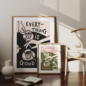Everything is Good Print, Quirky Decor, Wall Art, Kitchen Print ...