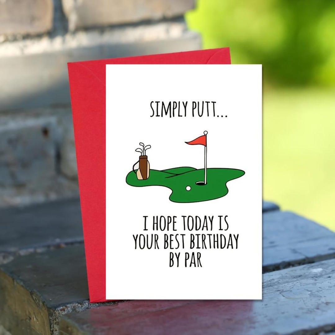Simply Putt Golf-themed Birthday Card Best Birthday by Par 4.7 X 7.1 ...