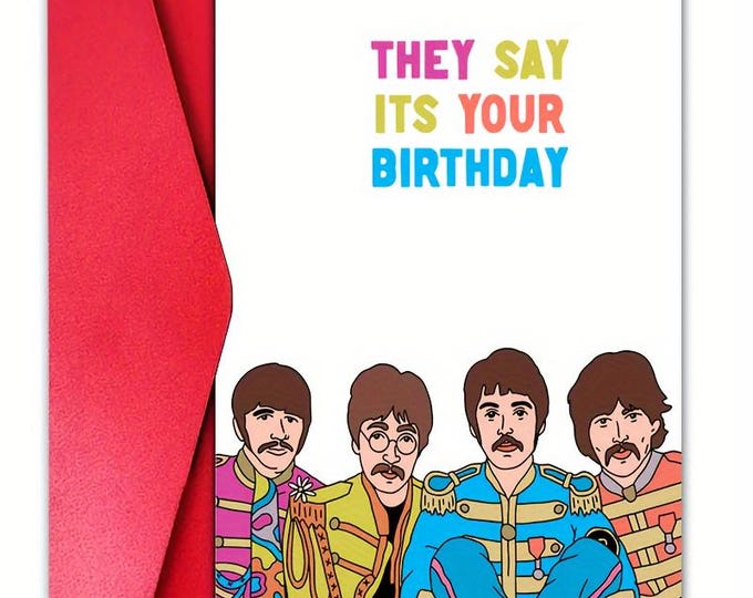 The Beatles-themed Birthday Card they Say It's Your Birthday Music ...