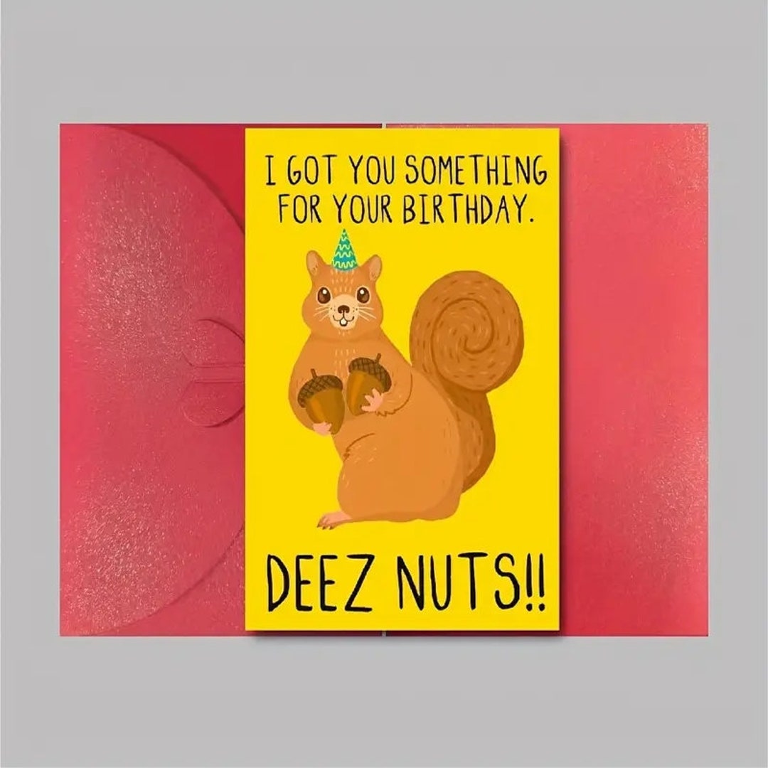Funny Deez Nuts Birthday Card Squirrel Nuts Hilarious Greeting Unique ...
