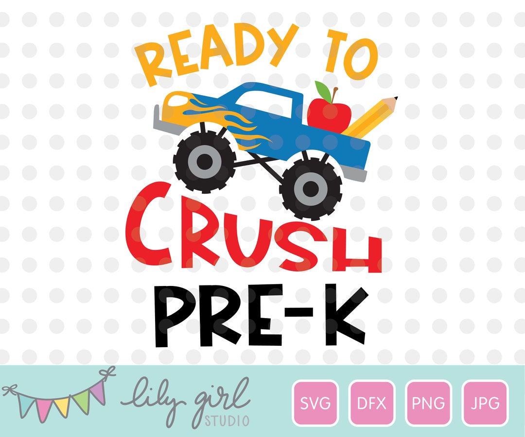 Ready to Crush Pre-k SVG, Back to School Cutting File for Cricut or ...