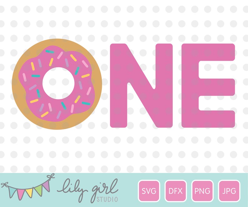 Donut SVG, Pink One SVG, 1st Birthday, Cutting File for Cricut or ...