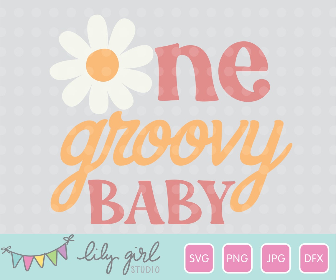 One Groovy Baby Daisy SVG Girl's 1st Birthday SVG - Etsy
