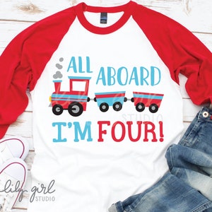 All Aboard I'm Four Train SVG, 4th Birthday SVG, Cutting File for ...