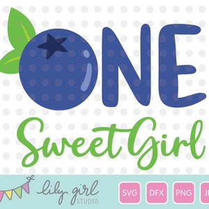 Blueberry SVG, One Sweet Girl SVG, 1st Birthday, Cutting File for ...
