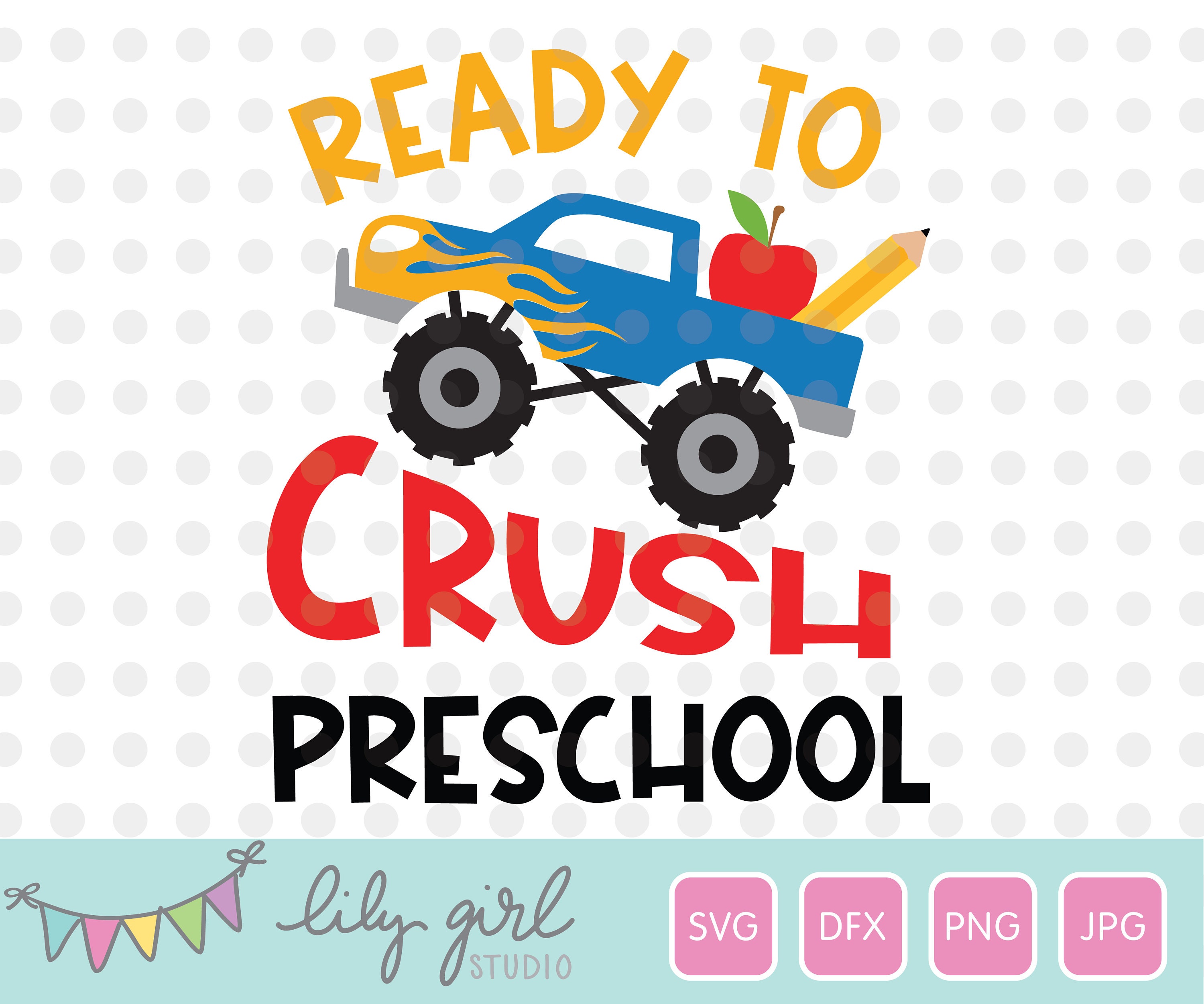 Ready to Crush Preschool SVG, Back to School Cutting File for Cricut or ...