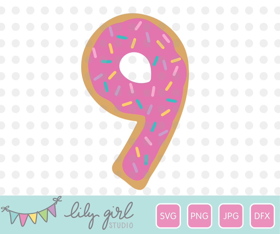 Donut SVG, 9th Birthday, Number 9 Donut, SVG, Cutting File for Cricut ...