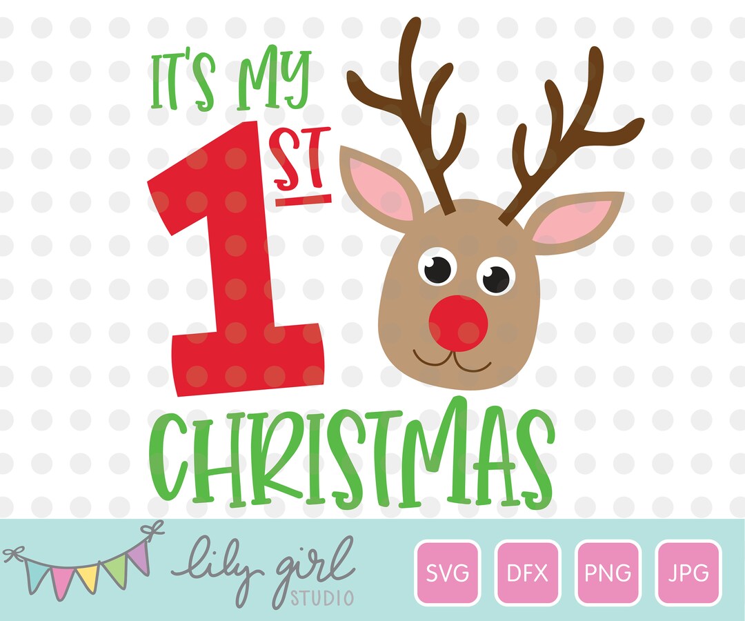 Baby's My 1st Christmas Cutting File, Reindeer, SVG, Png, Jpg and Dxf ...