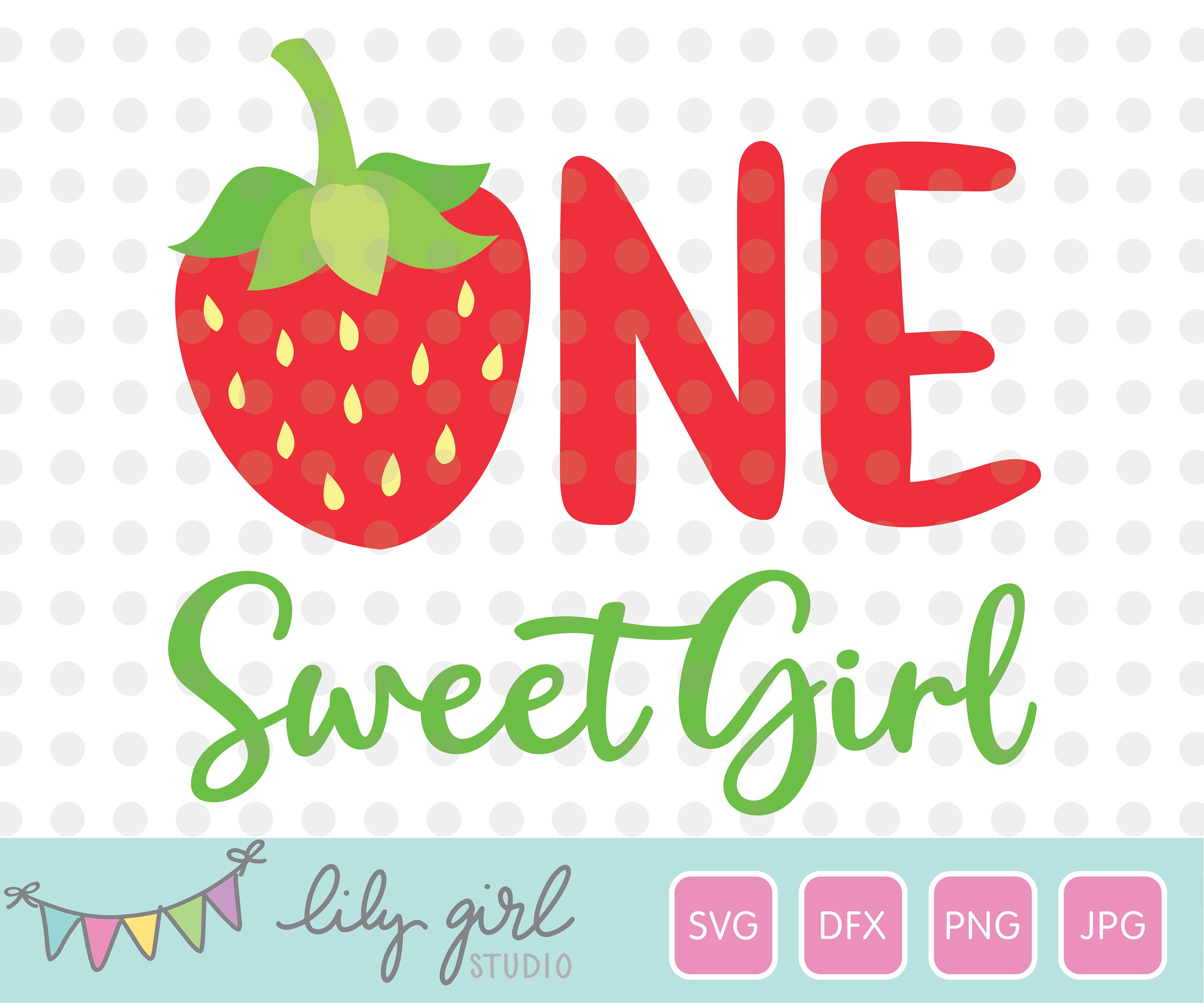 Strawberry SVG One Sweet Girl SVG 1st Birthday Cutting File - Etsy