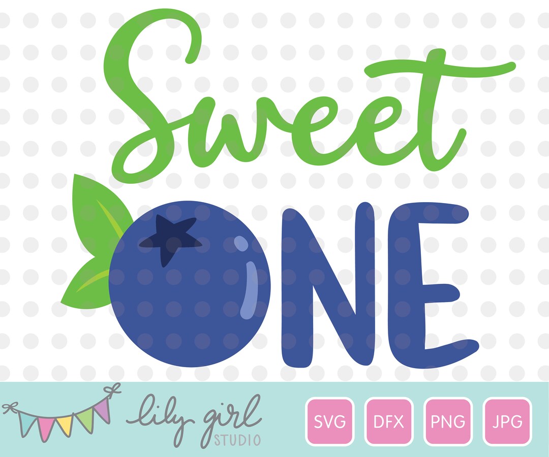 Sweet ONE Blueberry SVG, Png, Jpg and Dxf, 1st Birthday, Cutting File ...