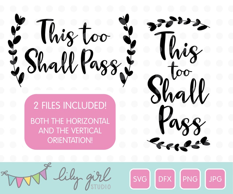 This Too Shall Pass SVG, Cutting File for Cricut or Silhouette ...