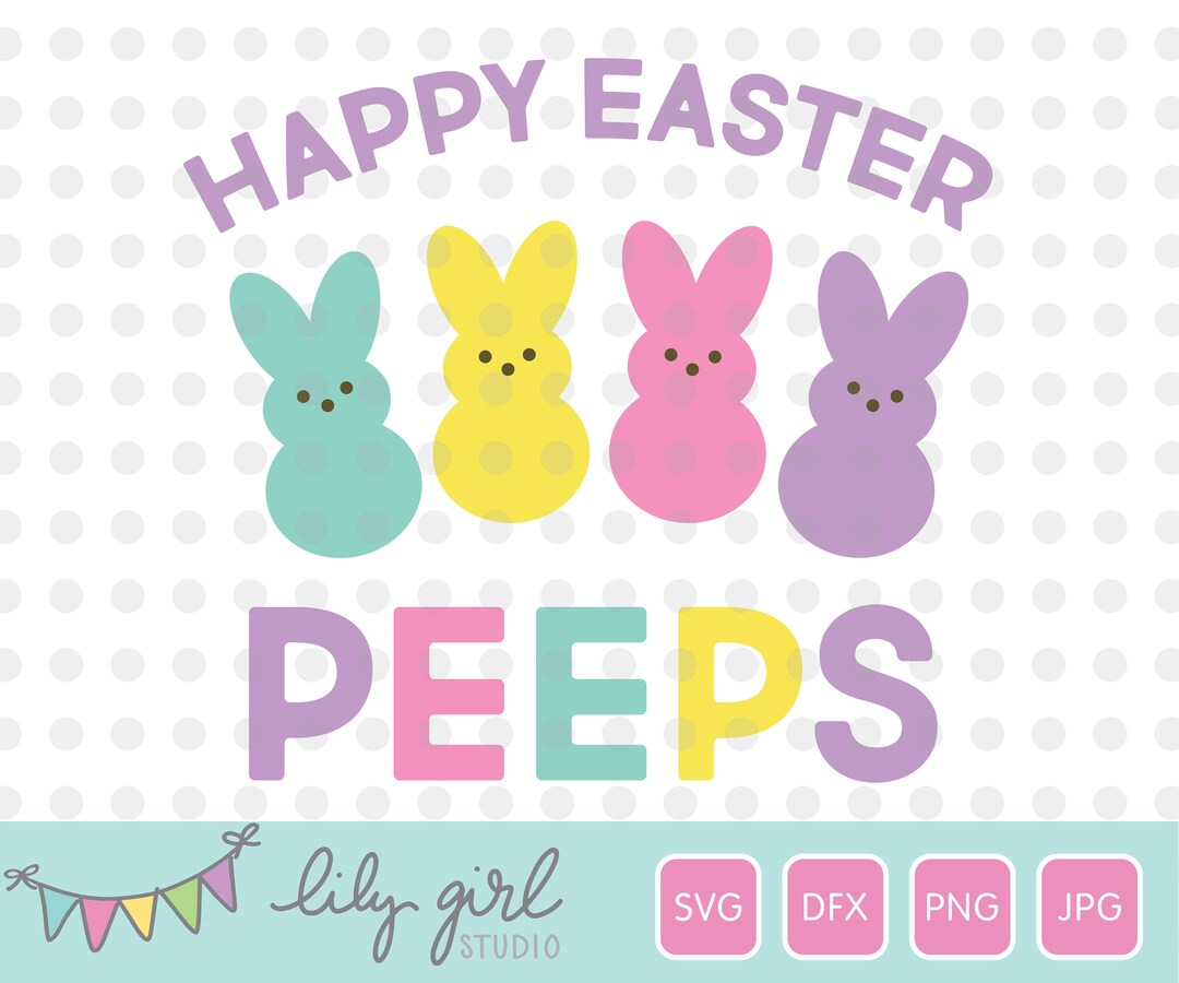 Happy Easter Peeps SVG, Kids Easter SVG, Cutting File for Cricut or ...
