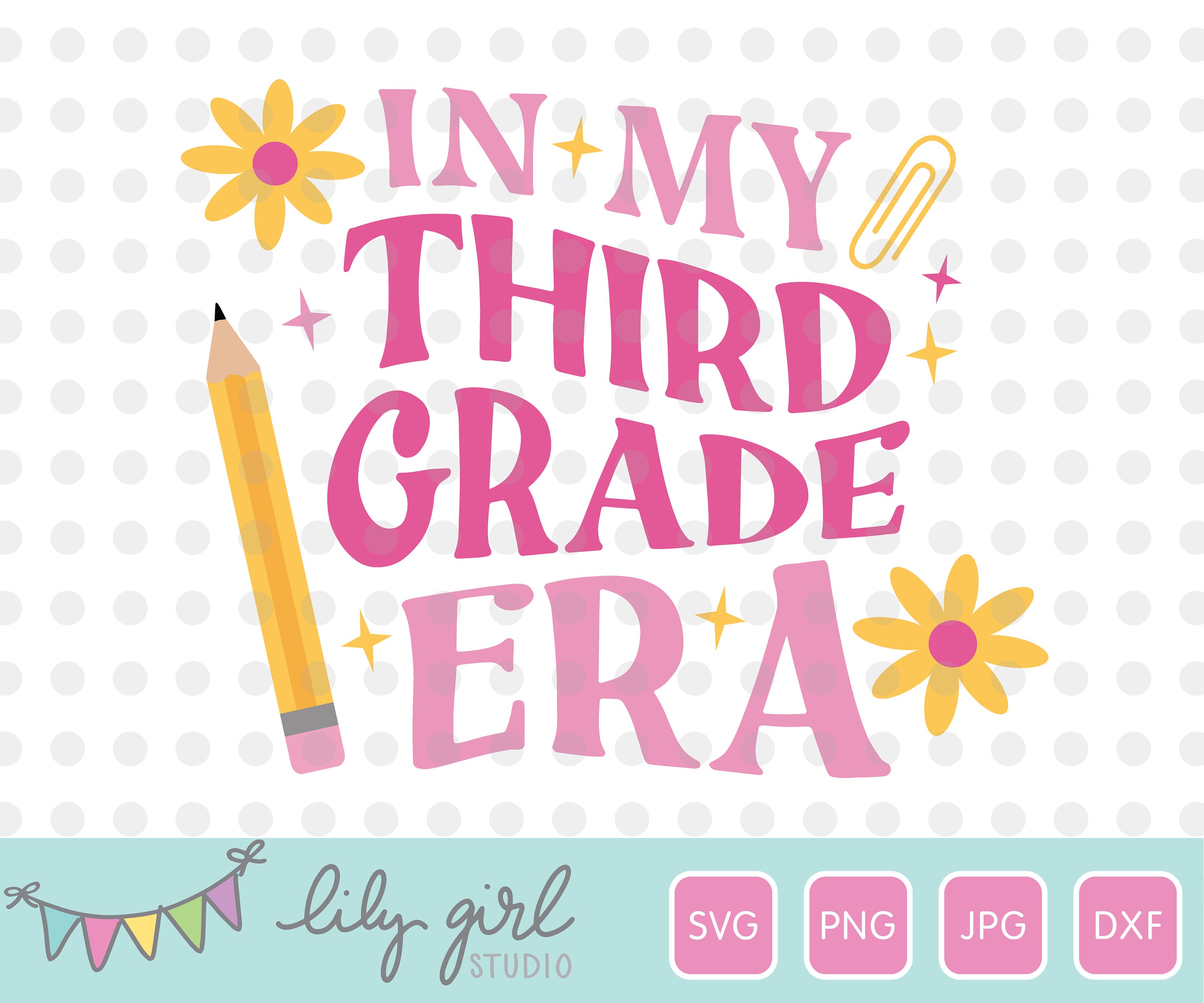 In My Third Grade Era SVG, Back to School Cutting File for Cricut or ...