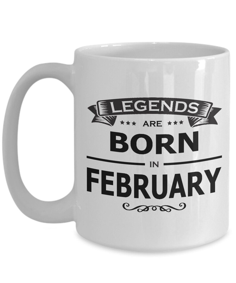Mug for February Birthday Gifts Coffee Cup Ideas Legends Are - Etsy