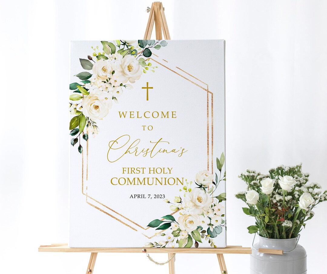 First Holy Communion Welcome Sign, EDITABLE, Whte Rose & Gold Frame ...