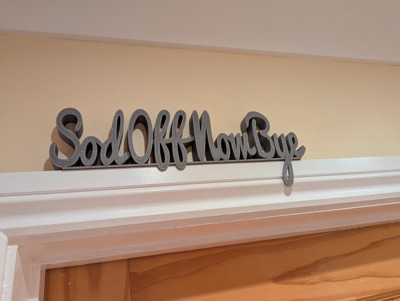 Sod off Now Bye Door Sign, Room Door Sign, Custom Door Sign, Door ...