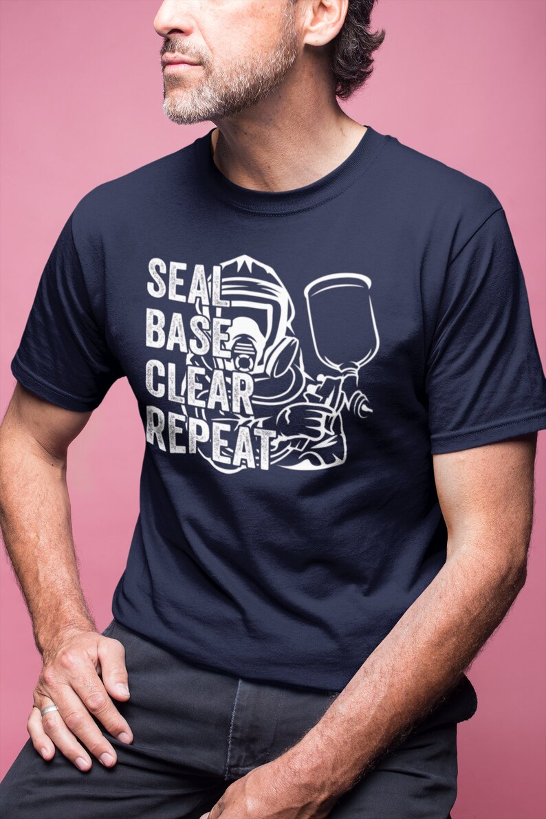 Seal Base Clear Repeat T-shirt | Car Spray Auto Paint Tee | Unisex Auto ...